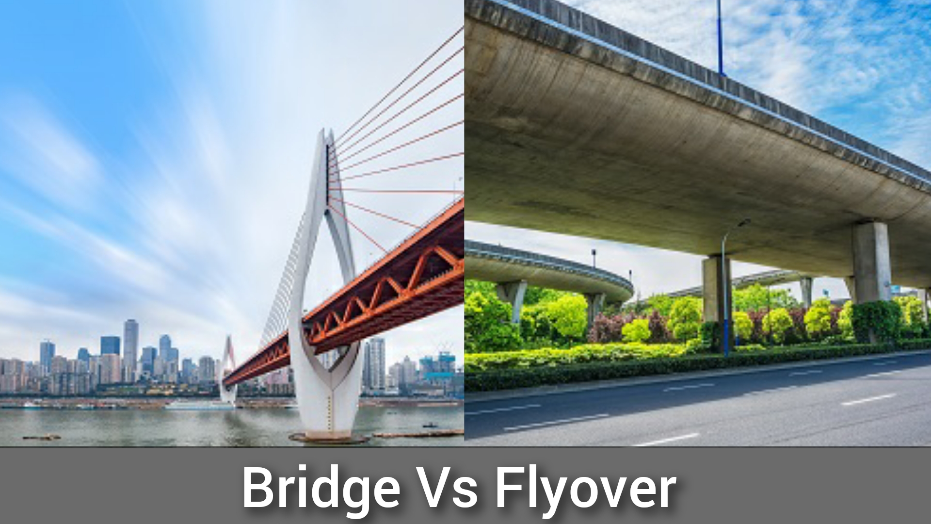 Difference Between Bridge And Flyover - Explained Completely Difference Between Bridge And Flyover - Explained Completely